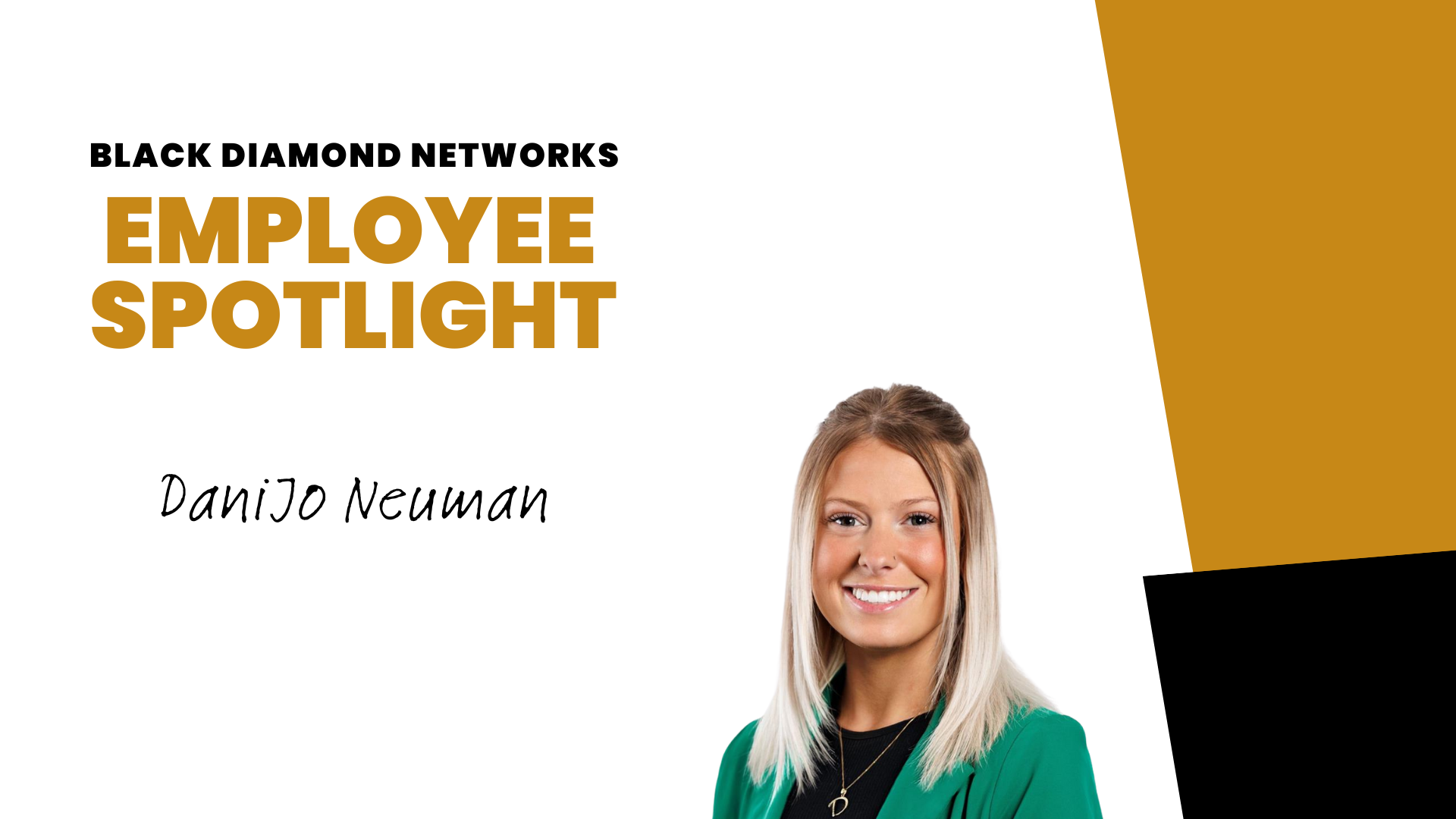 Employee Spotlight: DaniJo Neuman - Black Diamond Networks