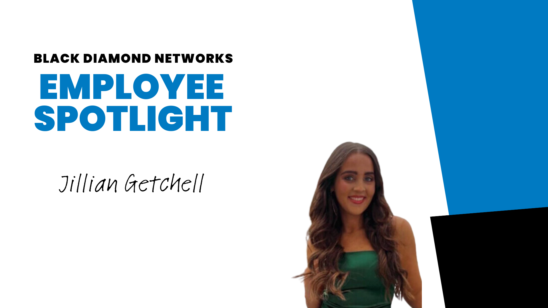 Employee Spotlight: Jillian Getchell - Black Diamond Networks